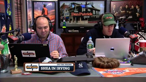 Shea in Irving – DanPatrick.com